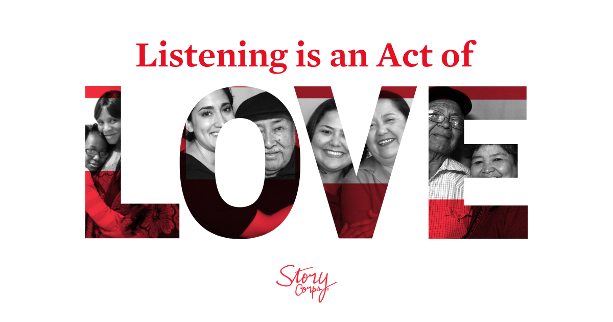 Listening is an Act of Love - StoryCorps